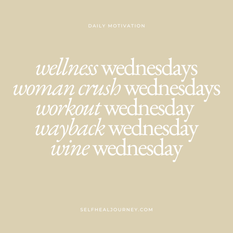 100 Wednesday Affirmations To Get Over The Mid-Week Slump