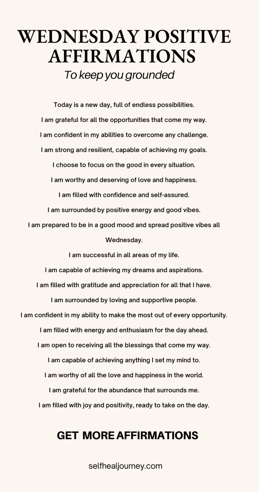 100 Wednesday Affirmations To Get Over The Mid-Week Slump