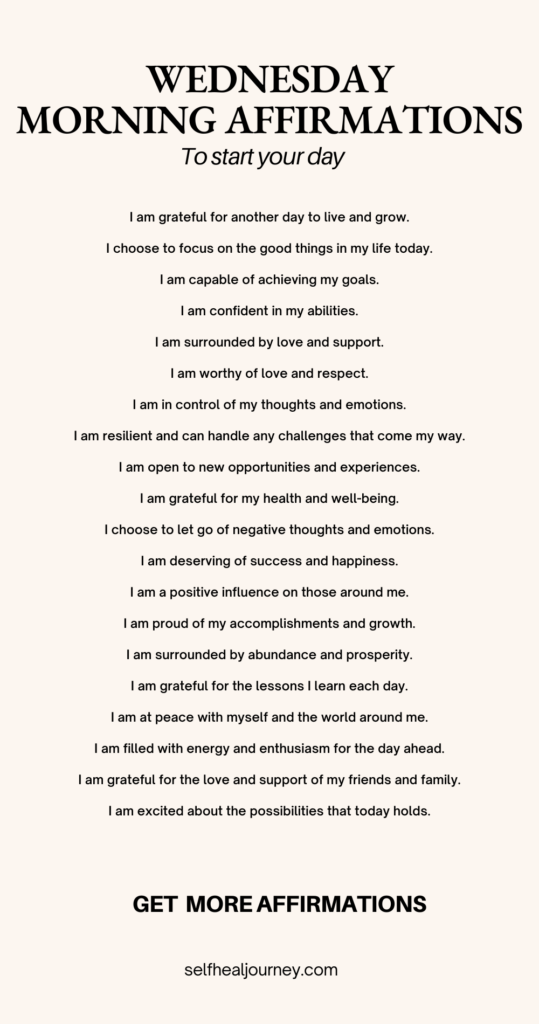 100 Wednesday Affirmations To Get Over The Mid-Week Slump