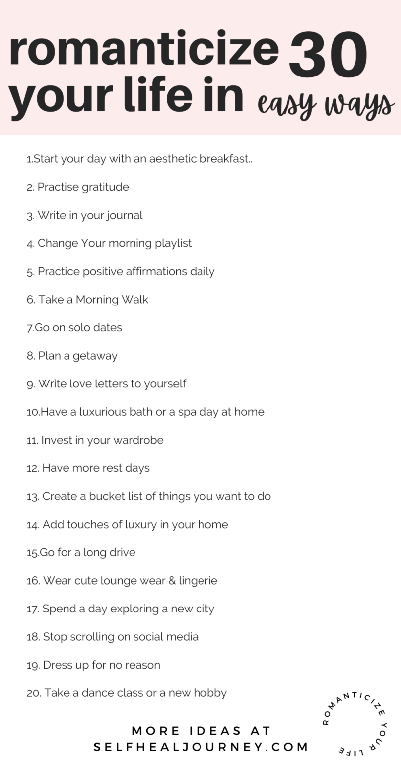 Romanticize Your Life In 30 Fabulous Ways