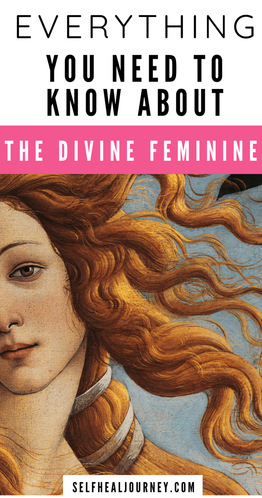 Divine Feminine: What Every Woman Needs To Know