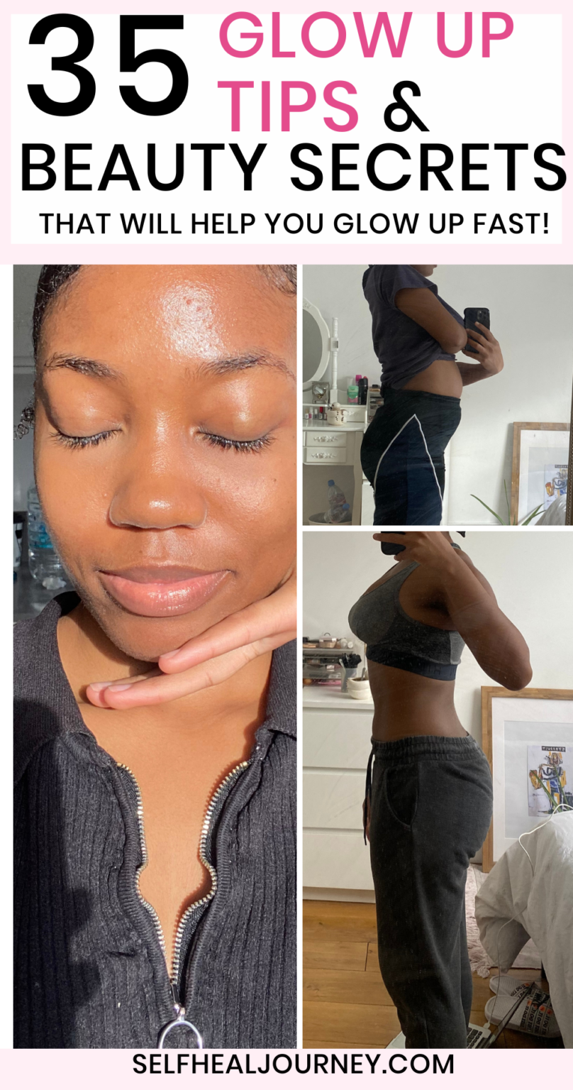 35 Glow Up Tips Every Girl Needs To Know