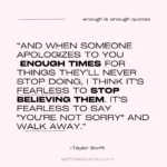 97 'Enough Is Enough' Quotes To Help You Walk Away
