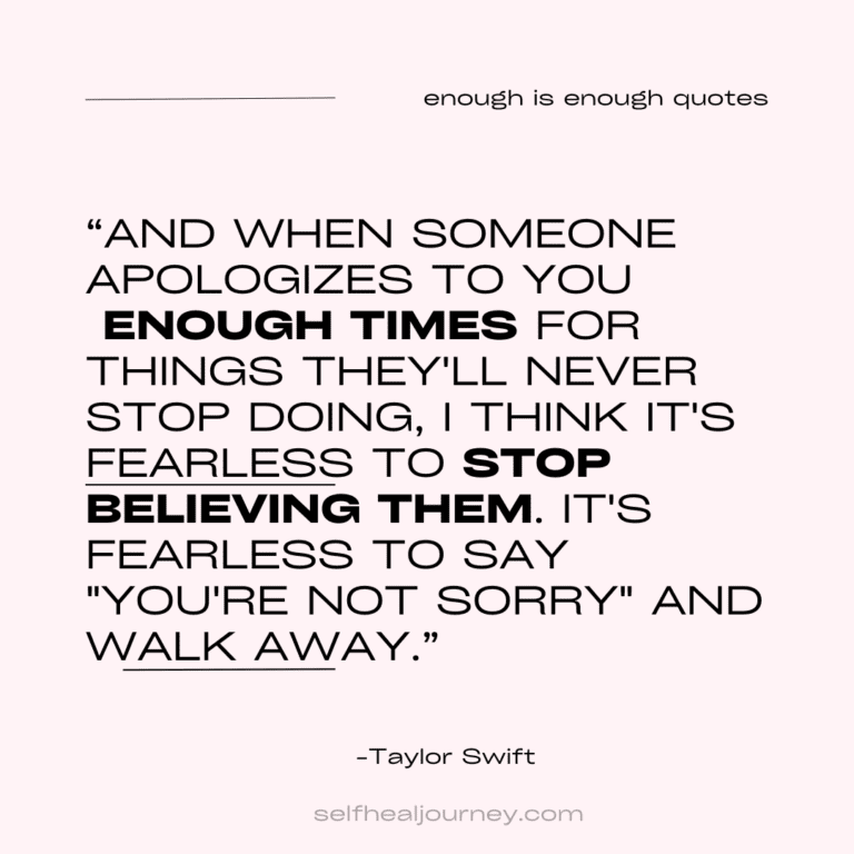 97 'Enough Is Enough' Quotes To Help You Walk Away