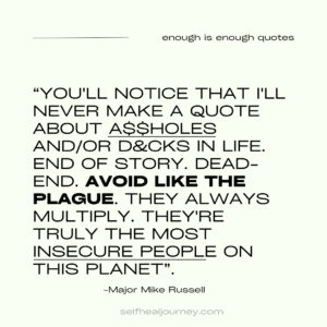 97 'Enough Is Enough' Quotes To Help You Walk Away